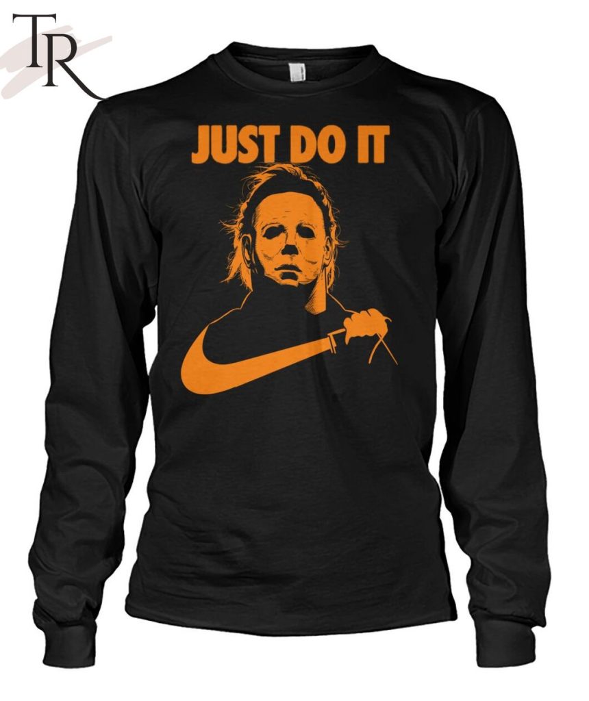 Torunstyle] Just Do It Michael Myers Unisex T-Shirt - Torunstyle