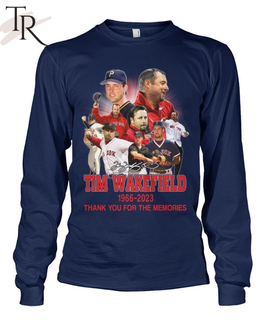 Tim Wakefield 1966 - 2023 Thank You For The Memories Signature T-Shirt ...