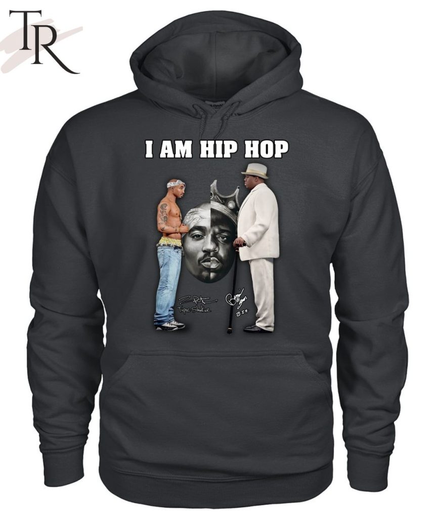 I Am Hip Hop Tupac Shakur And B.I.G Signature Unisex T-Shirt - Torunstyle