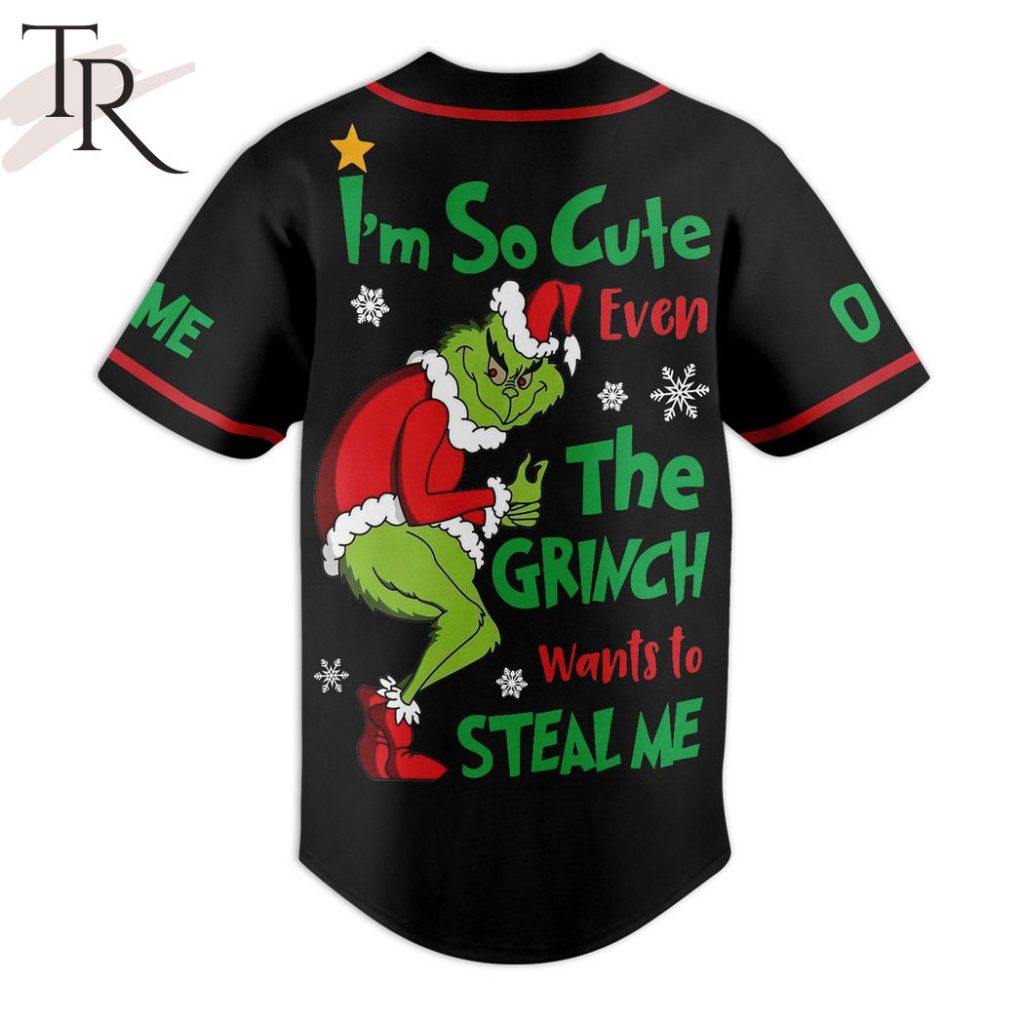 Personalized The Grinch I'm So Cute Even The Grinch Wants To Steal Me ...