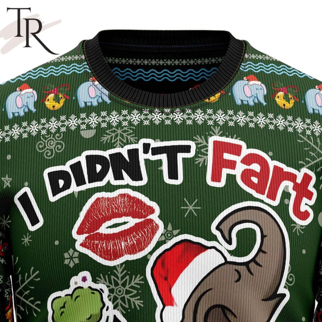 Elephant I Didn't Fart My Butt Blew You A Kiss Ugly Christmas Sweater ...