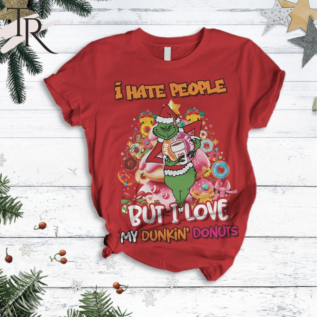 I Hate People But I Love My Dunkin' Donuts Grinch Merry Christmas ...