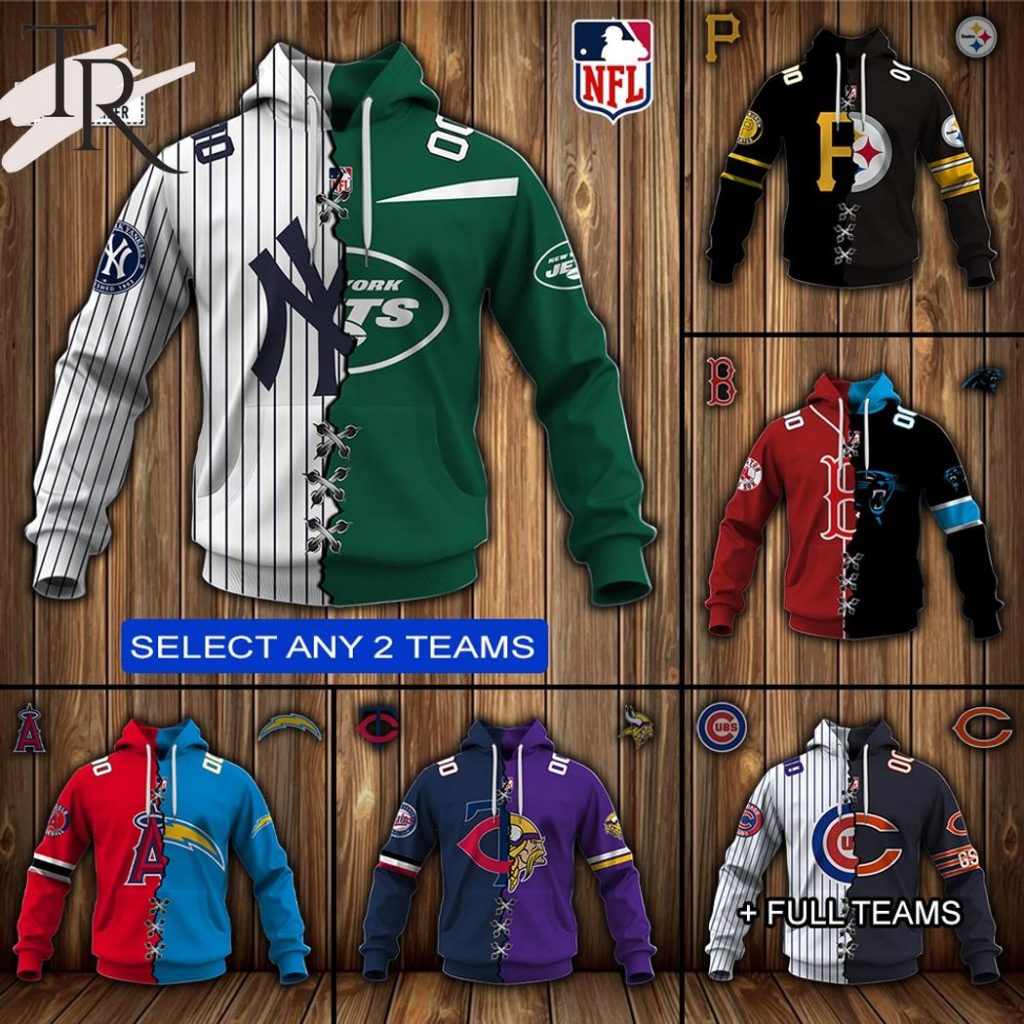 MLB x NFL Special Design Collection Select Any 2 Teams to Mix and Match! Hoodie - Torunstyle